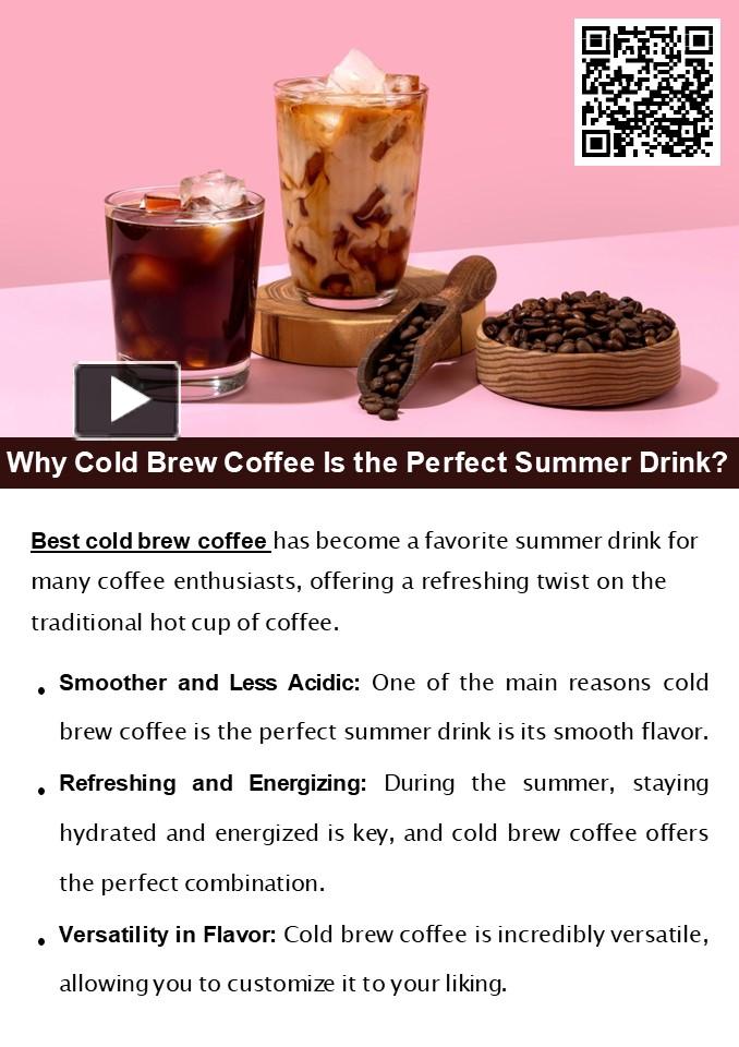 PPT – Why Cold Brew Coffee Is the Perfect Summer Drink? PowerPoint ...
