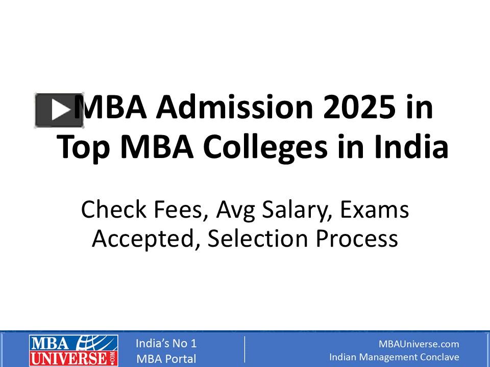 PPT – MBA Admission 2025 in Top MBA Colleges in India | MBAUniverse.com (1) PowerPoint ...