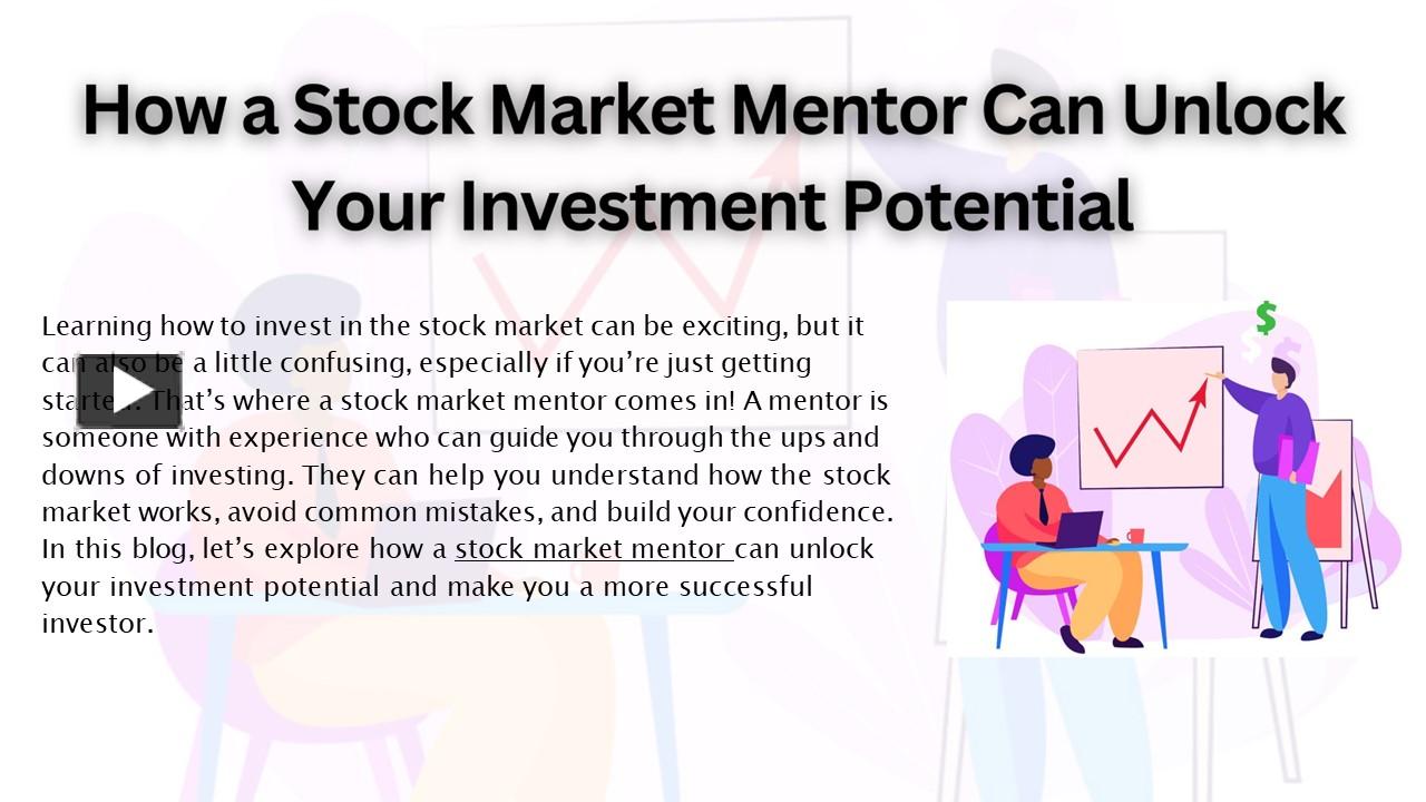 How a Stock Market Mentor Can Unlock Your Investment Potential presentation | free to download