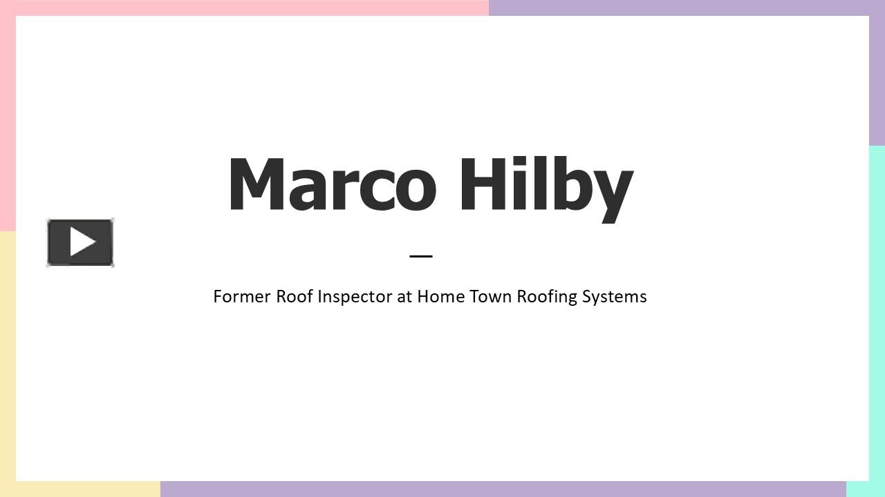 PPT – Marco Hilby - A Proactive and Ardent Individual - Spokane, WA PowerPoint presentation ...