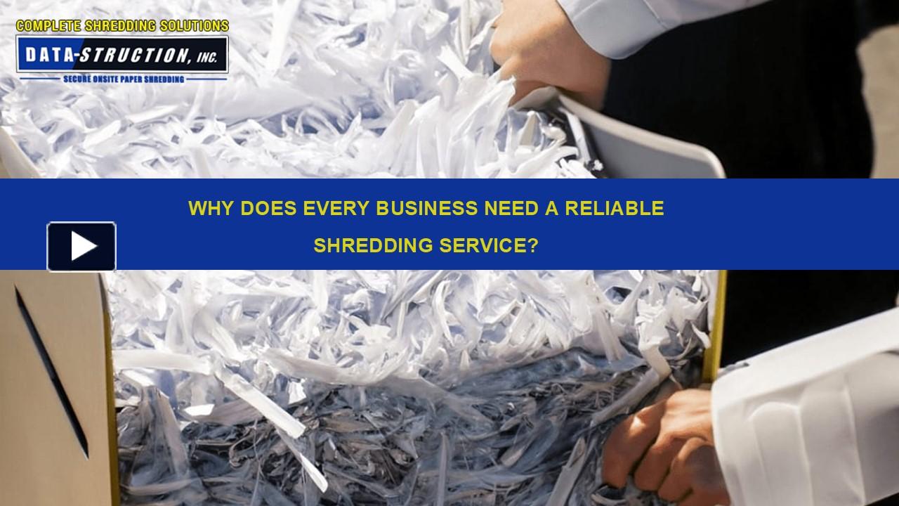 PPT – Why Does Every Business Need a Reliable Shredding Service? PowerPoint presentation | free ...