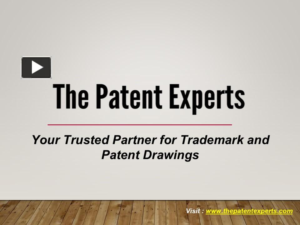 PPT – The Patent Experts: Trademark Drawings & Patent Drawings Company PowerPoint presentation ...