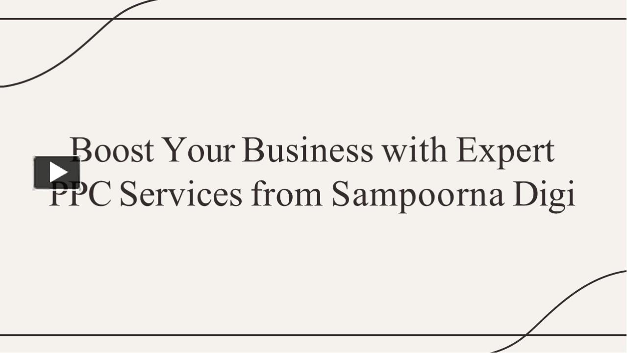 PPT – Boost Your Business with Expert PPC Services from Sampoorna Digi Today PowerPoint ...
