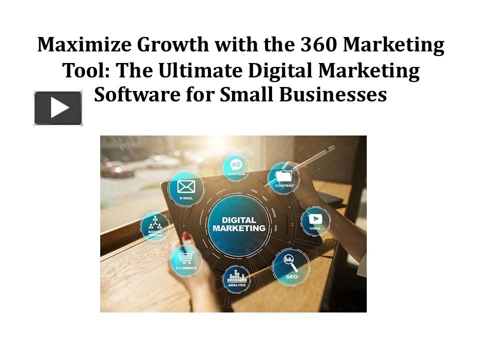 PPT – Maximize Growth with the 360 Marketing Tool: The Ultimate Digital Marketing Software for ...