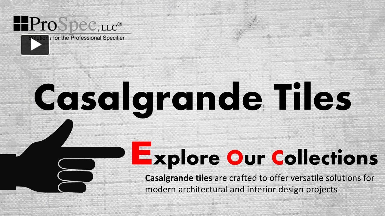 PPT – Casalgrande tiles - Explore Our Collections PowerPoint presentation | free to view - id ...