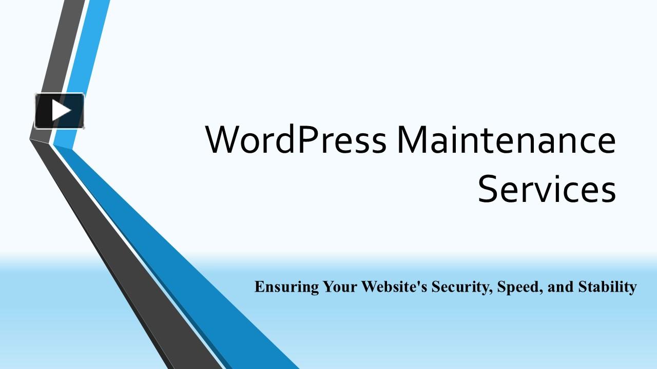 PPT – WordPress Maintenance Services PowerPoint presentation | free to download - id: 9b2cee-MTQ0Z