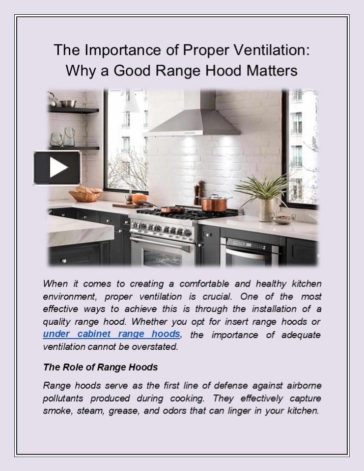 PPT – The Importance of Proper Ventilation: Why a Good Range Hood ...
