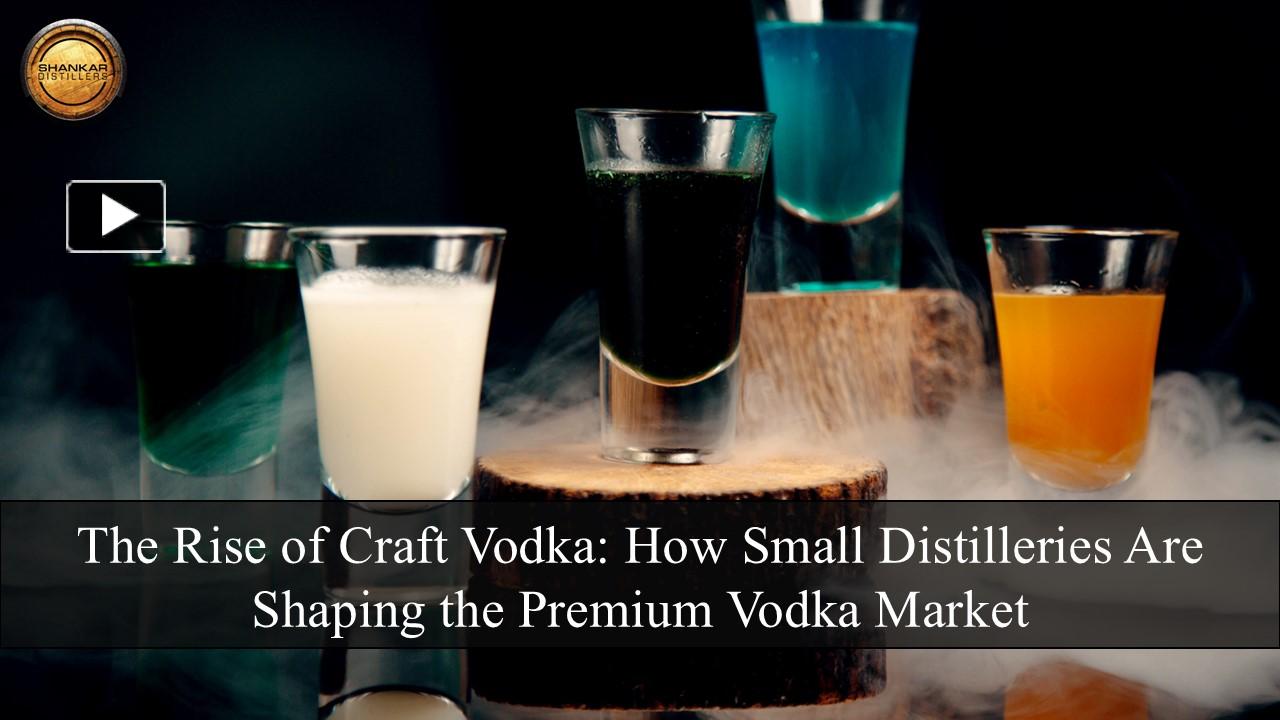 PPT – Craft Vodka: Sustainability Meets Quality PowerPoint presentation | free to download - id ...
