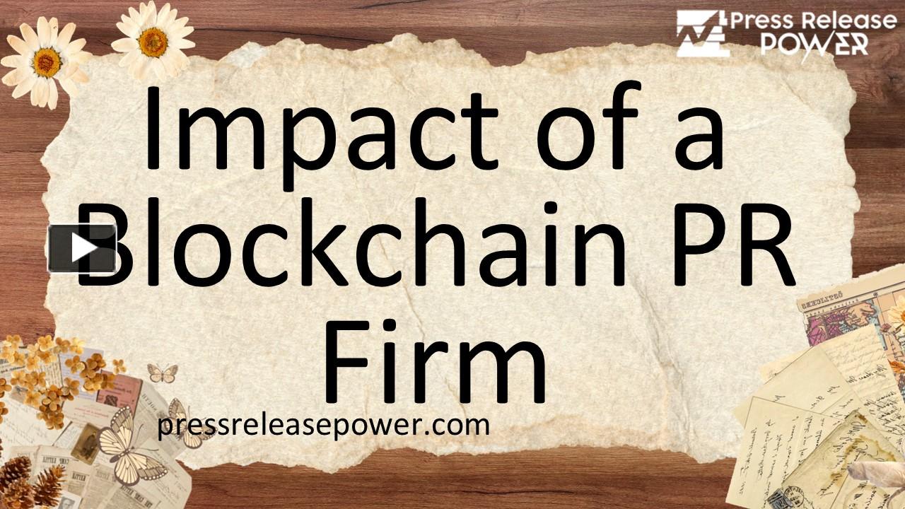 Ppt Unlocking Success Impact Of A Blockchain Pr Firm 1 Powerpoint