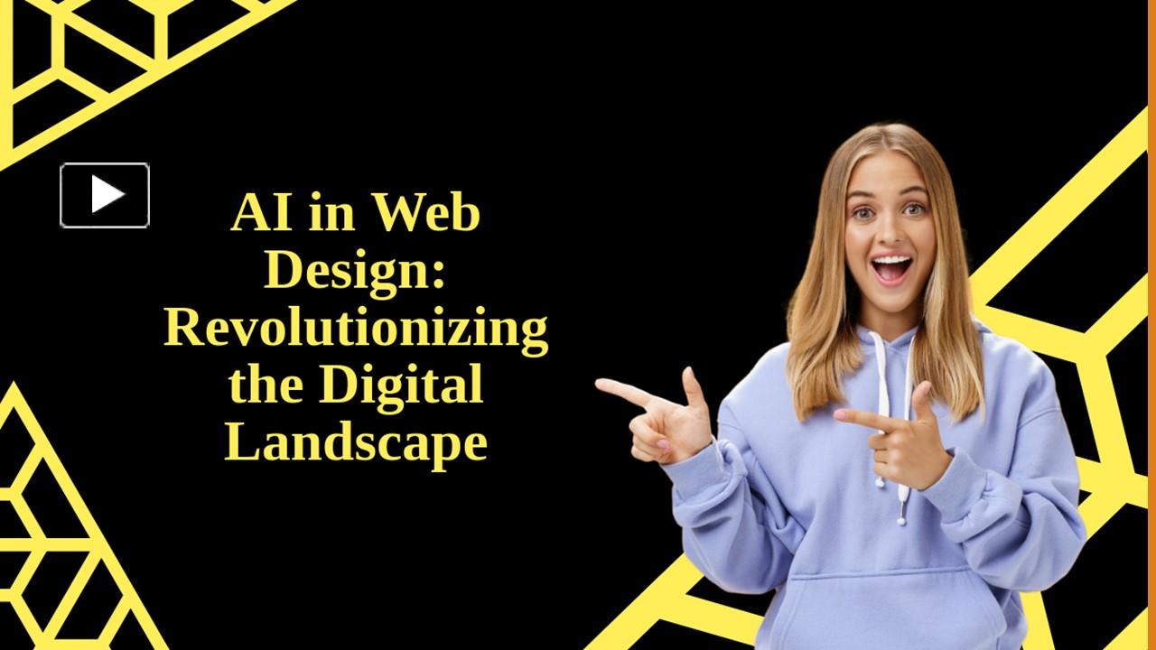 PPT – AI in Web Design: Revolutionizing the Digital Landscape PowerPoint presentation | free to ...