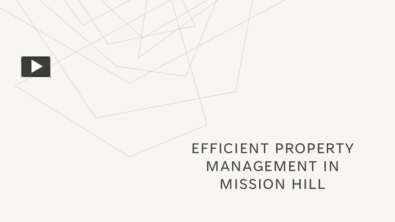 PPT – Efficient Property Management in Mission Hill, MA PowerPoint presentation | free to ...