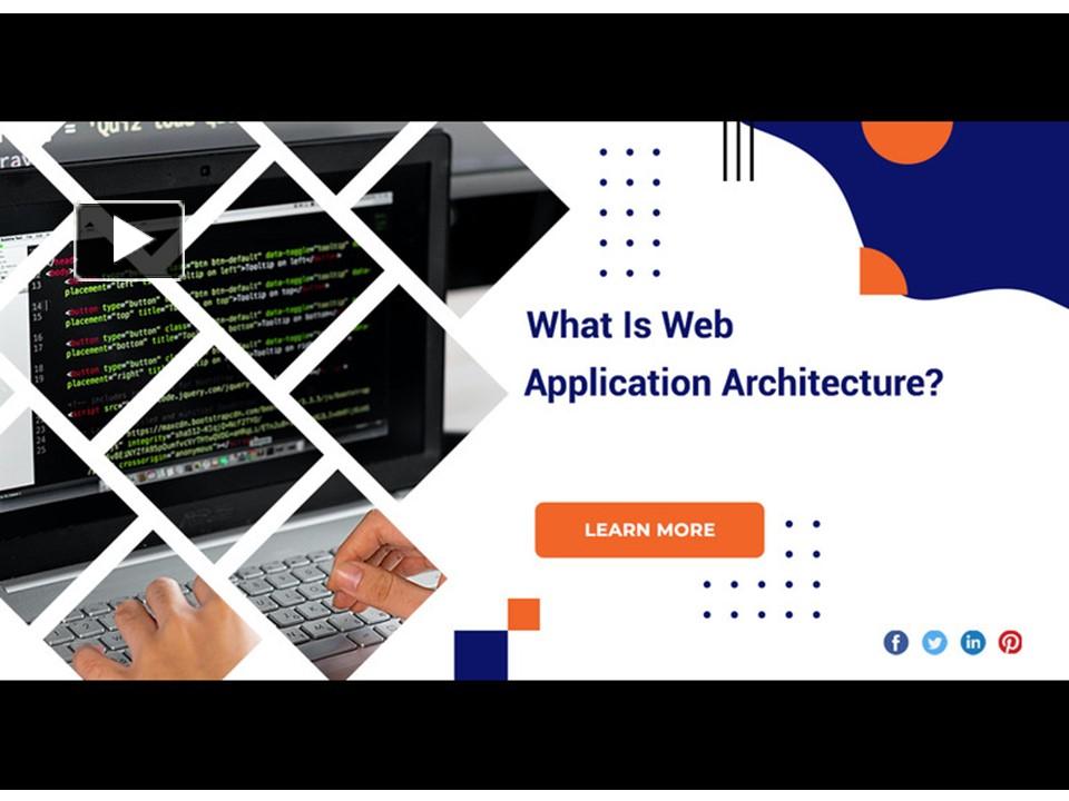 Ppt What Is Web Application Architecture Powerpoint Presentation