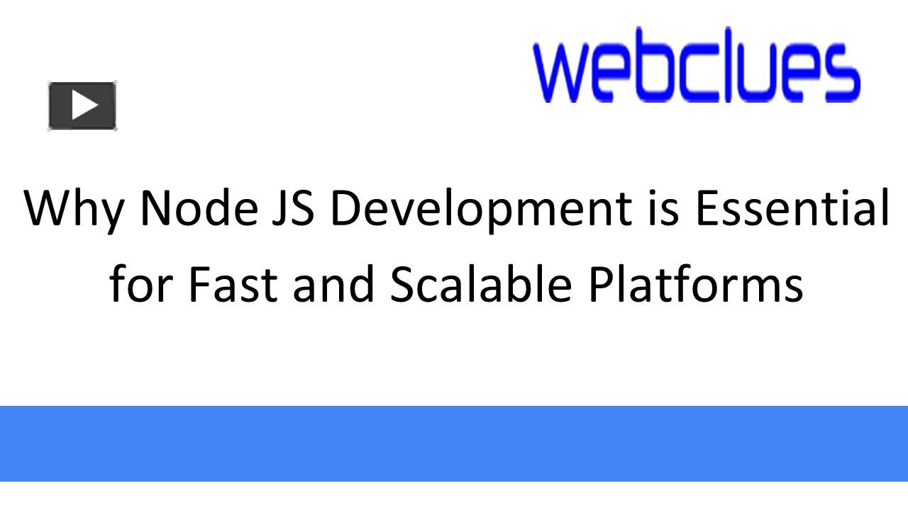 Ppt Why Node Js Development Is Essential For Fast And Scalable Platforms Powerpoint