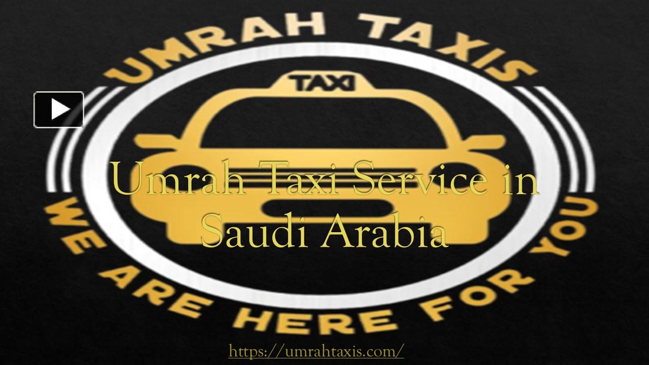 PPT – Umrah taxi Services in Saudi Arabia PowerPoint presentation | free to download - id ...
