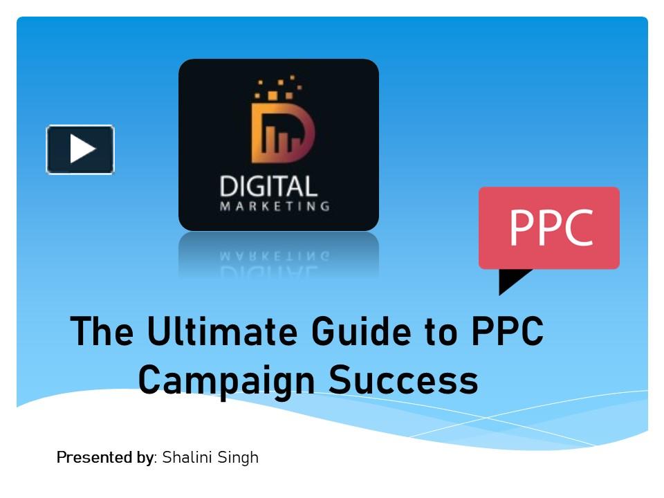 PPT – The Ultimate Guide to PPC Campaign Success (3) PowerPoint presentation | free to download ...