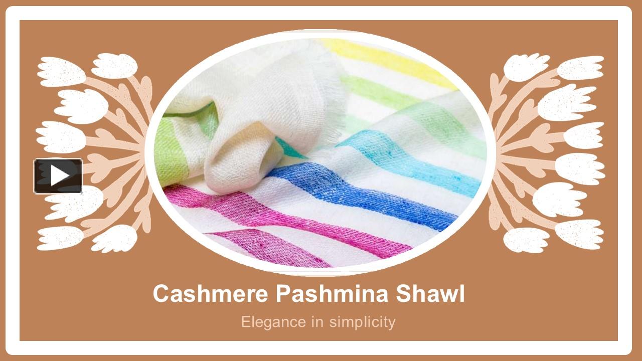 PPT – Luxurious Cashmere Pashmina Shawls & Scarves – Angela Jey PowerPoint presentation | free ...