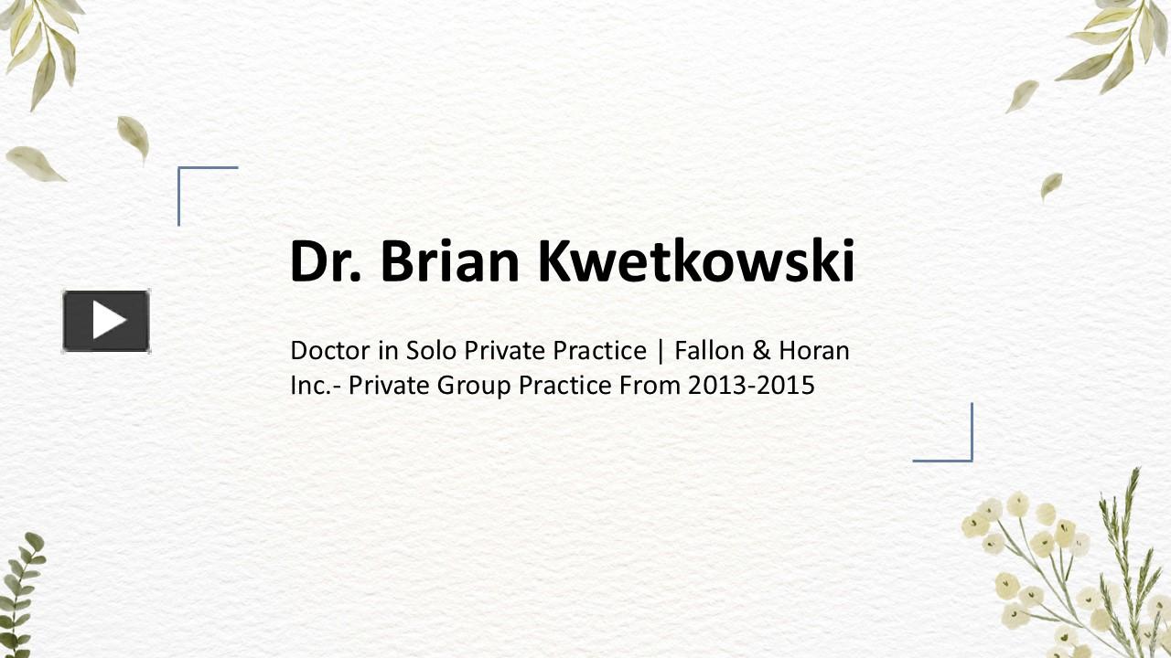 PPT – Dr. Brian Kwetkowski - A Passionate Change-Maker - Rhode Island PowerPoint presentation ...
