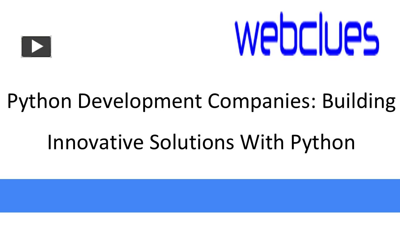 Ppt Python Development Companies Building Innovative Solutions With Python Powerpoint