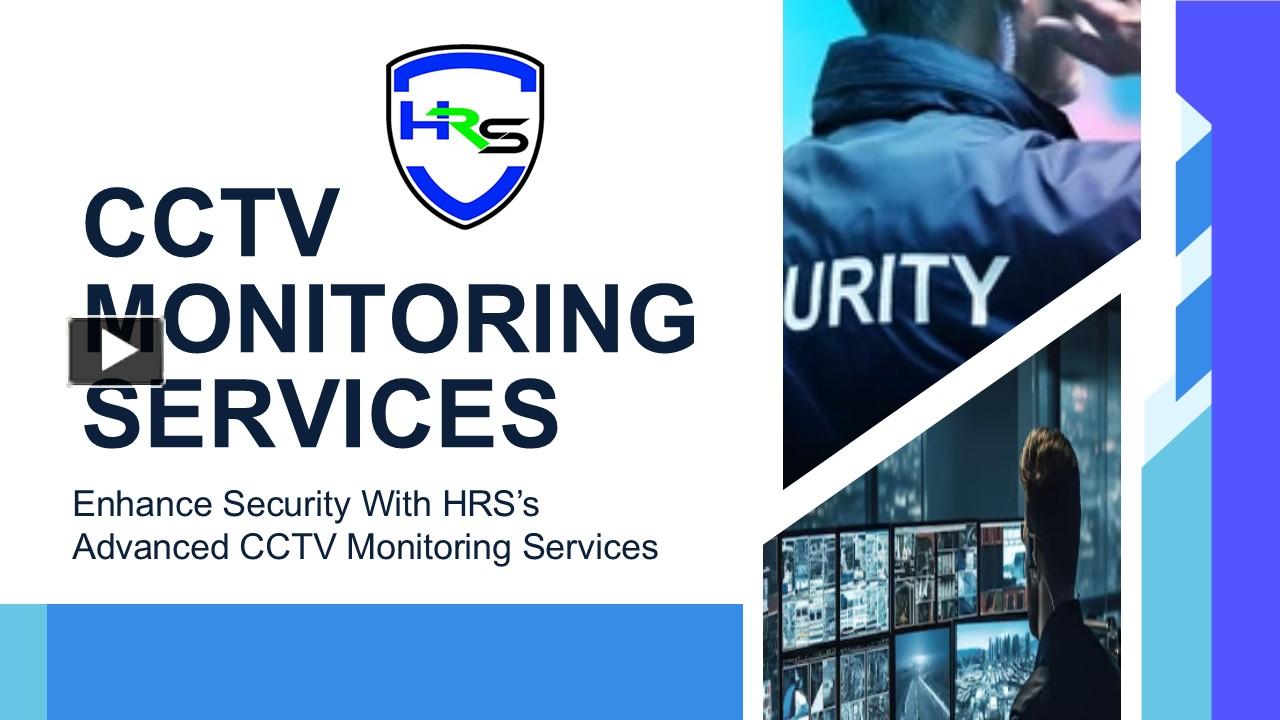 PPT – CCTV Monitoring Services PowerPoint presentation | free to download - id: 9b5758-MWM0M