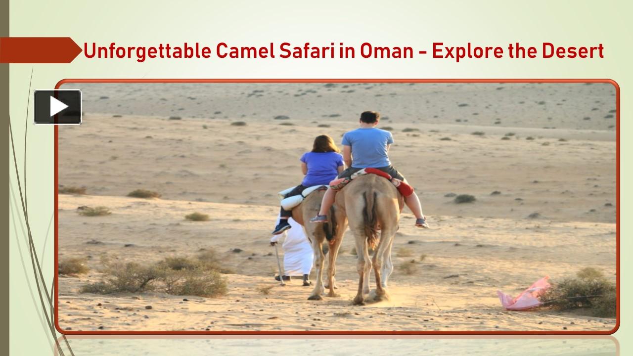 PPT – Unforgettable Camel Safari in Oman - Explore the Desert PowerPoint presentation | free to ...