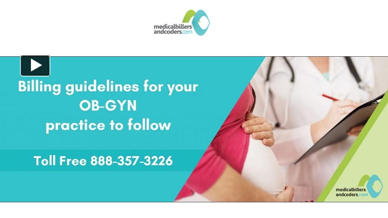 PPT – Billing Guidelines for Your OB-GYN Practice to Follow PowerPoint presentation | free to ...