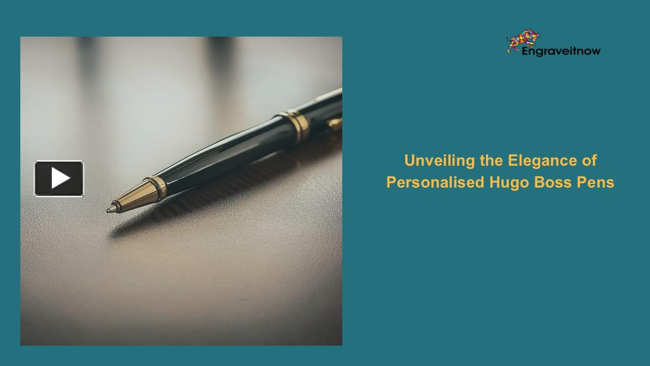 PPT – Unveiling the Elegance of Personalised Hugo Boss Pens PowerPoint presentation | free to ...