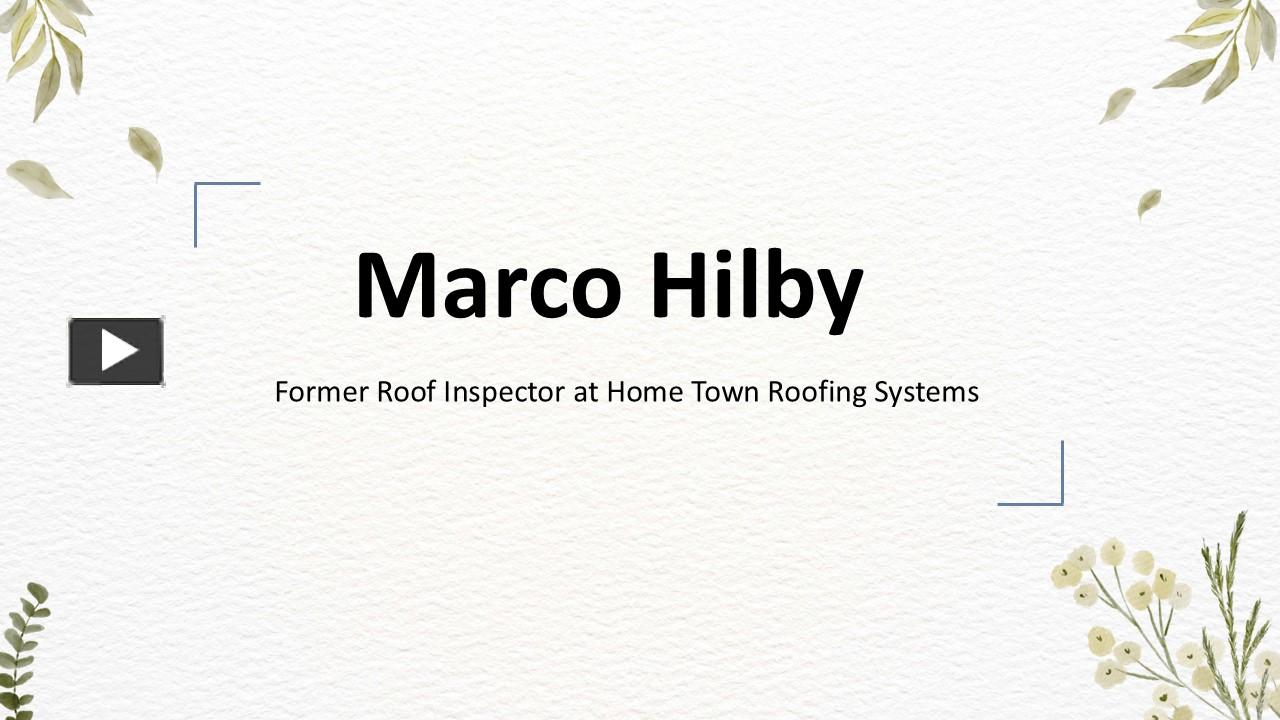 PPT – Marco Hilby - A Multiskilled Mastermind - Spokane, WA PowerPoint presentation | free to ...