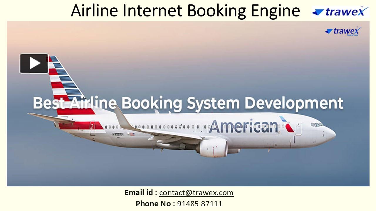 PPT – Airline Internet Booking Engine PowerPoint presentation | free to download - id: 9b6892-ZjJmY