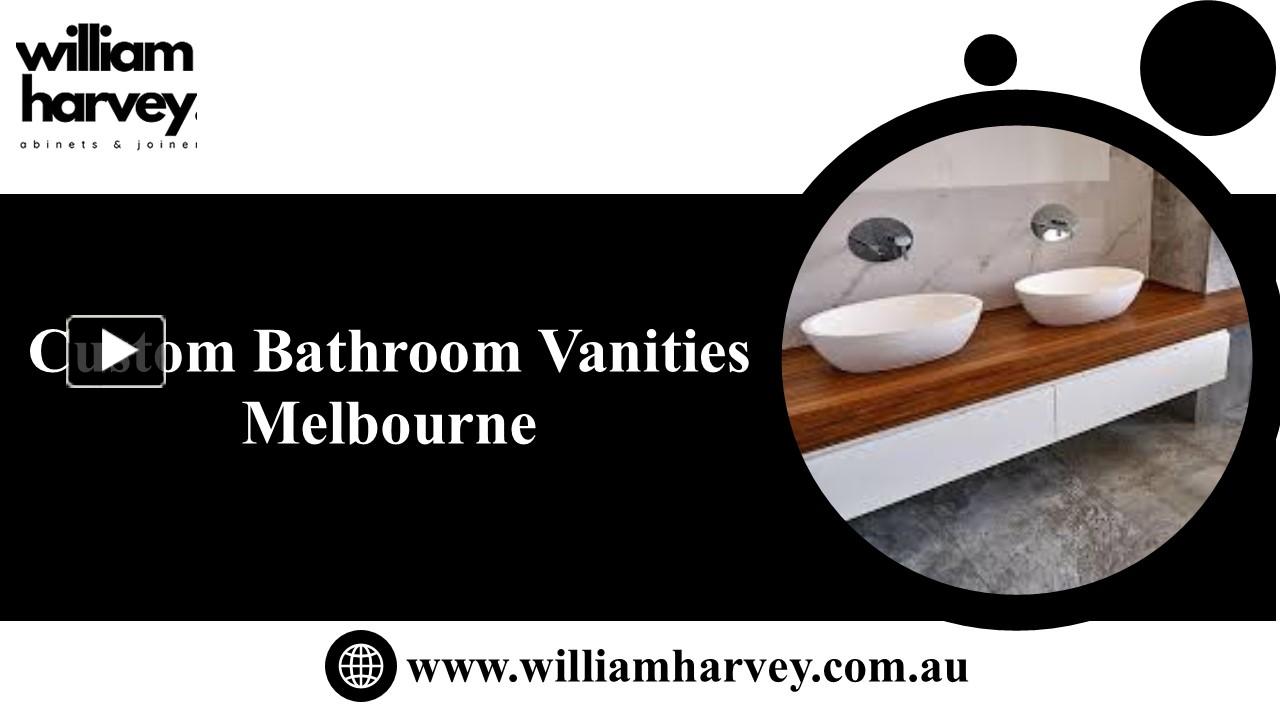 PPT – Custom Bathroom Vanities Melbourne PowerPoint presentation | free to download - id: 9b6b9f ...