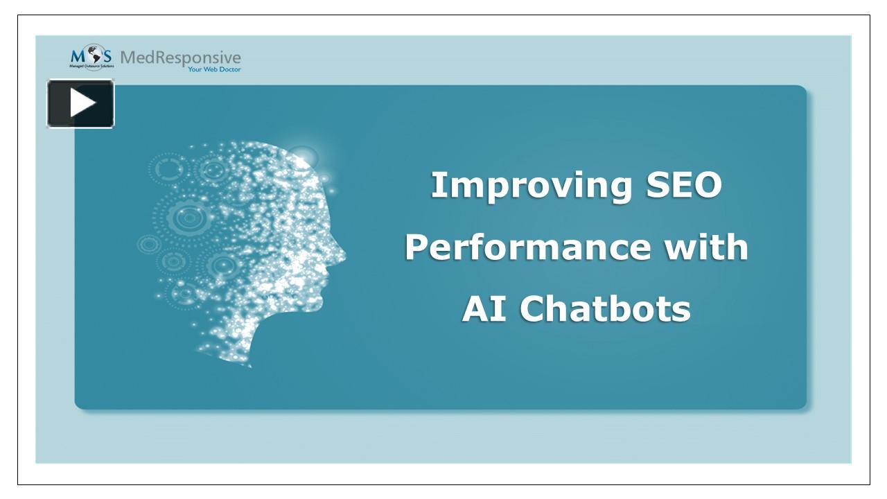 PPT – Improving SEO Performance with AI Chatbots PowerPoint presentation | free to download - id ...