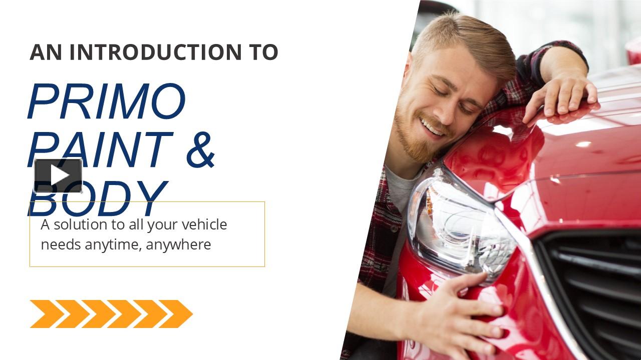 PPT – Revive Your Ride with Primo Paint & Body! PowerPoint presentation | free to download - id ...