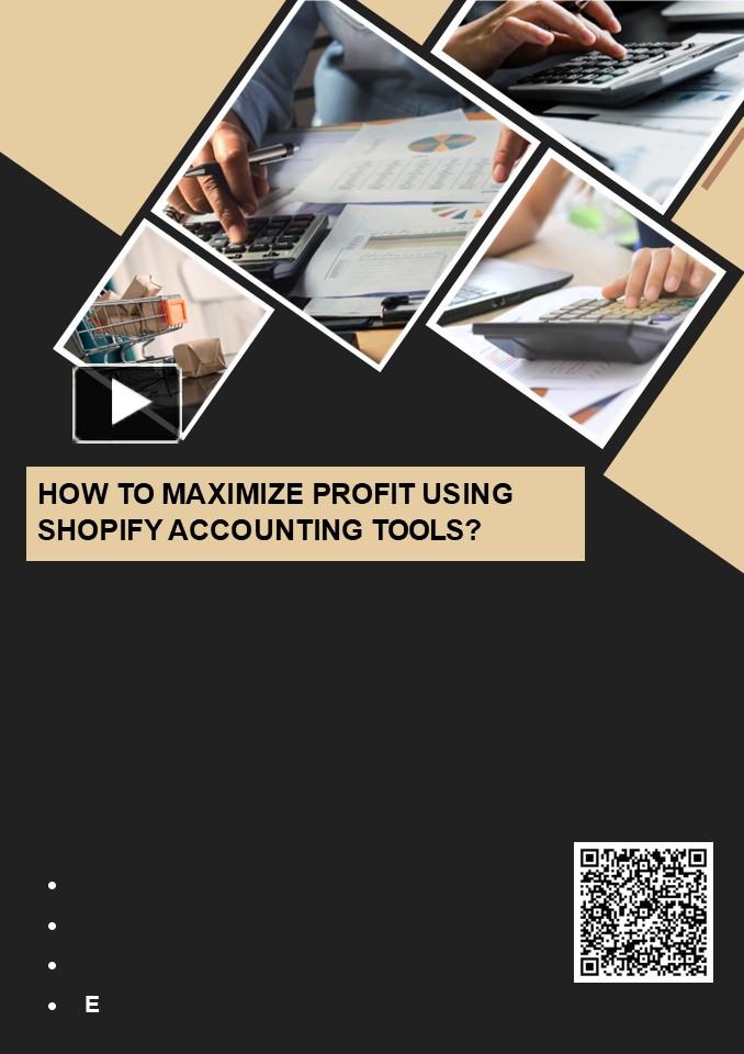 PPT – How To Maximize Profit Using Shopify Accounting Tools? PowerPoint presentation | free to ...