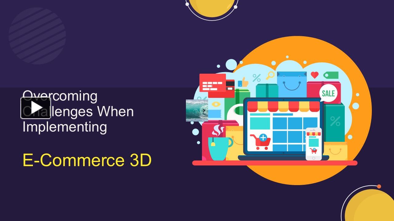 PPT – Overcoming Challenges When Implementing 3D Models in E-Commerce (1) PowerPoint ...