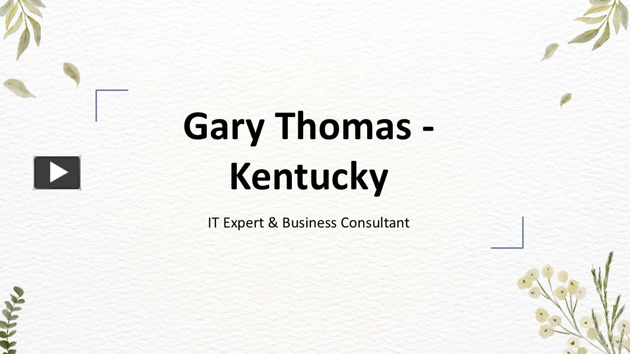 PPT – Gary Thomas (Kentucky) - A Guiding Luminary PowerPoint presentation | free to download ...