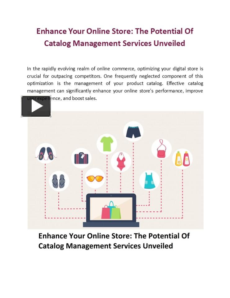 PPT – Enhance Your Online Store: The Potential Of Catalog Management Services Unveiled ...