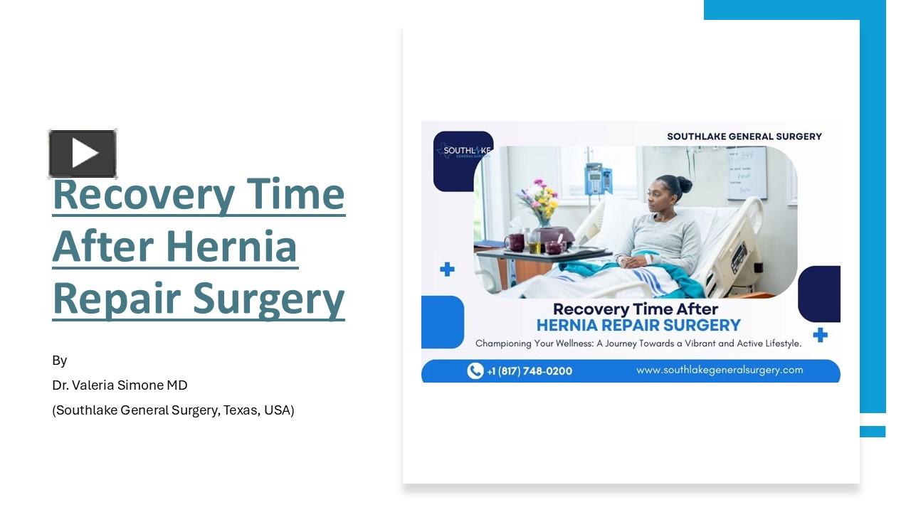 PPT – Recovery Time After Hernia Repair Surgery PowerPoint presentation | free to download - id ...