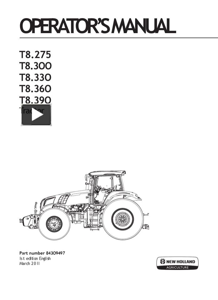 New Holland T8.275 T8.300 T8.330 T8.360 T8.390 Tractors Operator’s Manual Instant Download ...