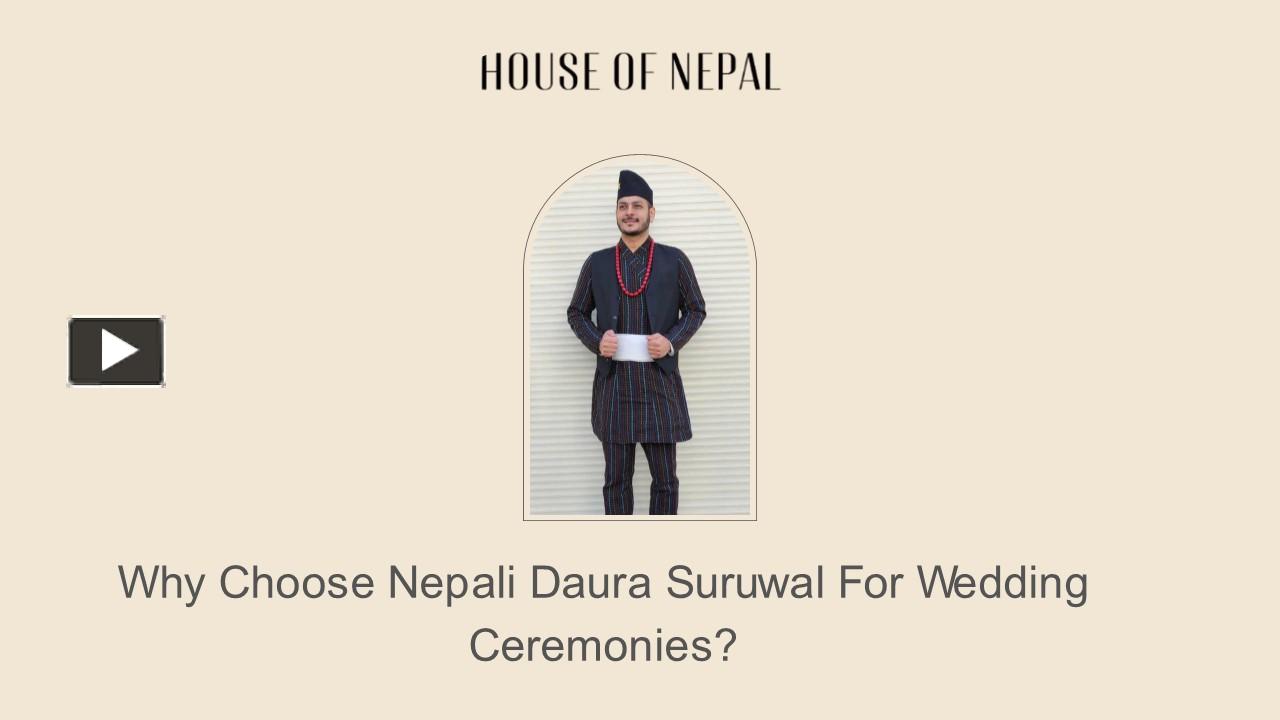 PPT – Why Choose Nepali Daura Suruwal For Wedding Ceremonies? PowerPoint presentation | free to ...