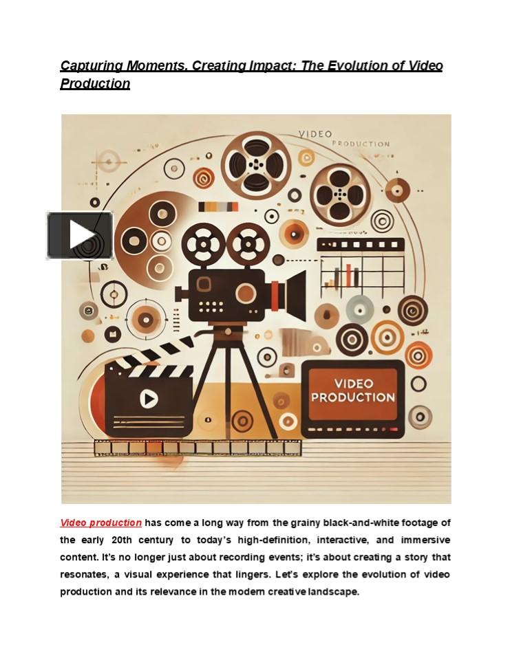 PPT – Capturing Moments, Creating Impact: The Evolution of Video Production PowerPoint ...