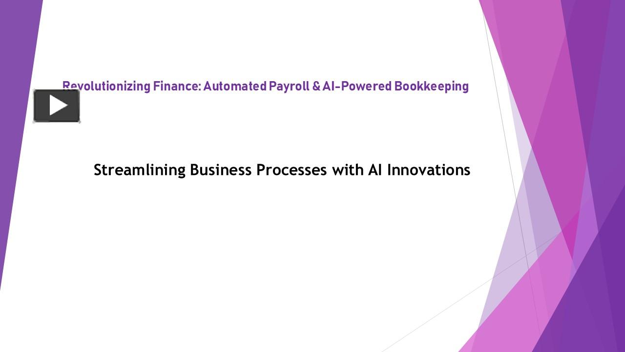 PPT – Transforming Finance: Automated Payroll Services, AI Bookkeeping PowerPoint presentation ...
