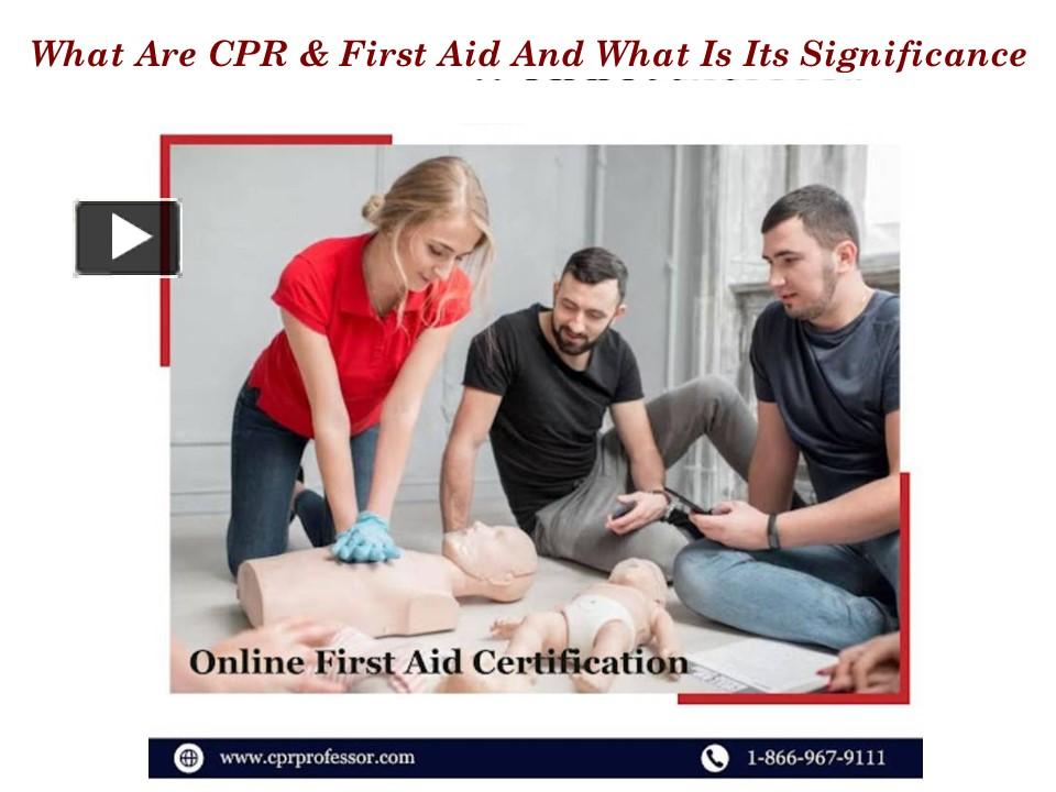 PPT – What Are CPR & First Aid And What Is Its Significance PowerPoint presentation | free to ...