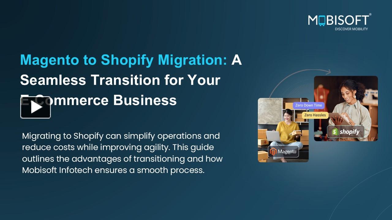 PPT – Unlock Your Business’s Potential with Magento to Shopify Migration PowerPoint presentation ...