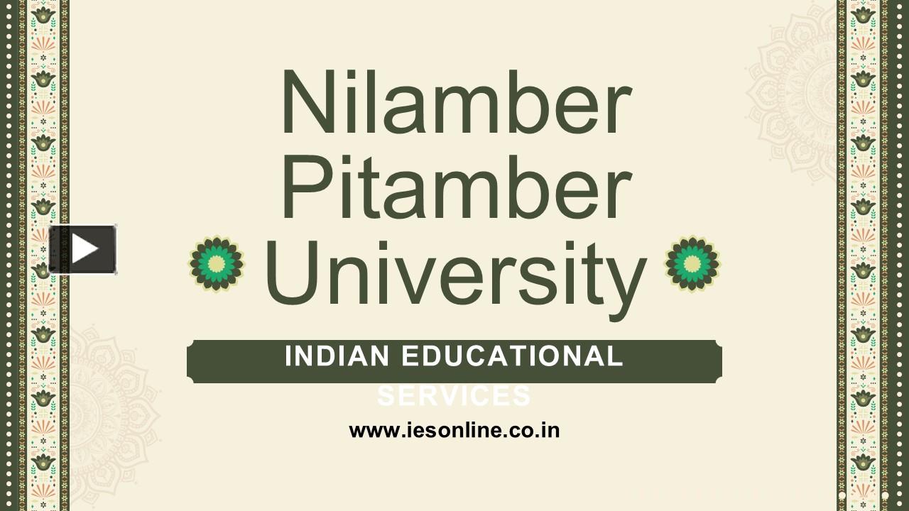 PPT – Nilamber-Pitamber University PowerPoint presentation | free to download - id: 9b9bb5-NDVkN
