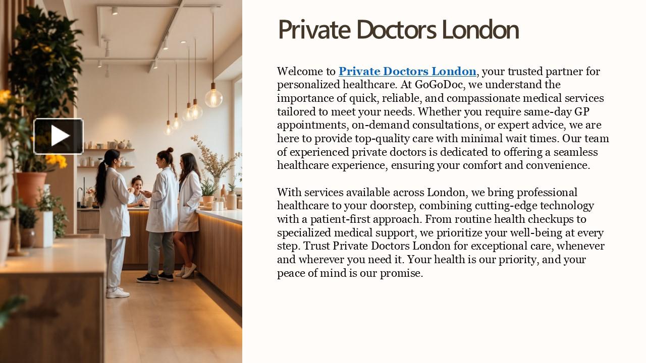 PPT – Private Doctors London - Gogodoc PowerPoint presentation | free to download - id: 9b9cc1-ZGRlZ
