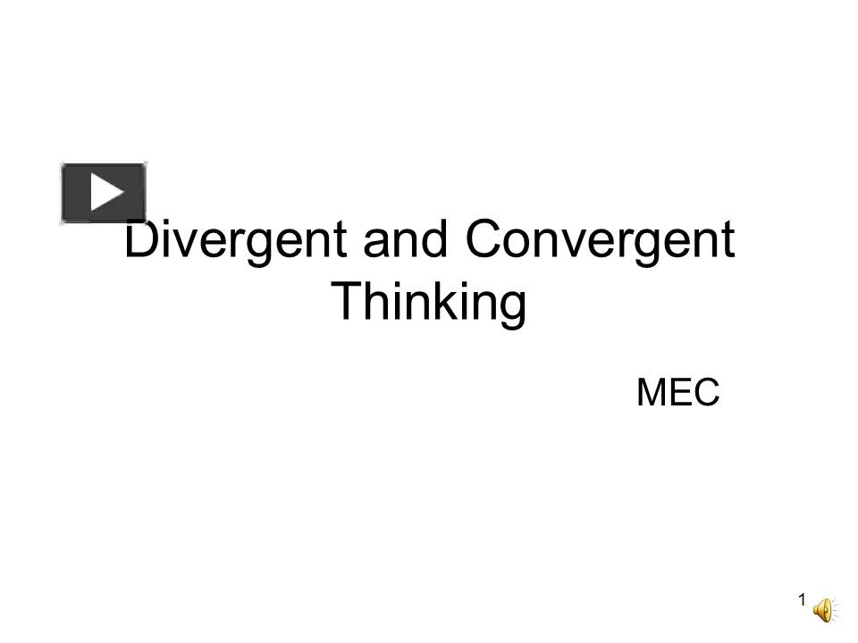 PPT – Convergent and Divergent Thinking. PowerPoint presentation | free ...