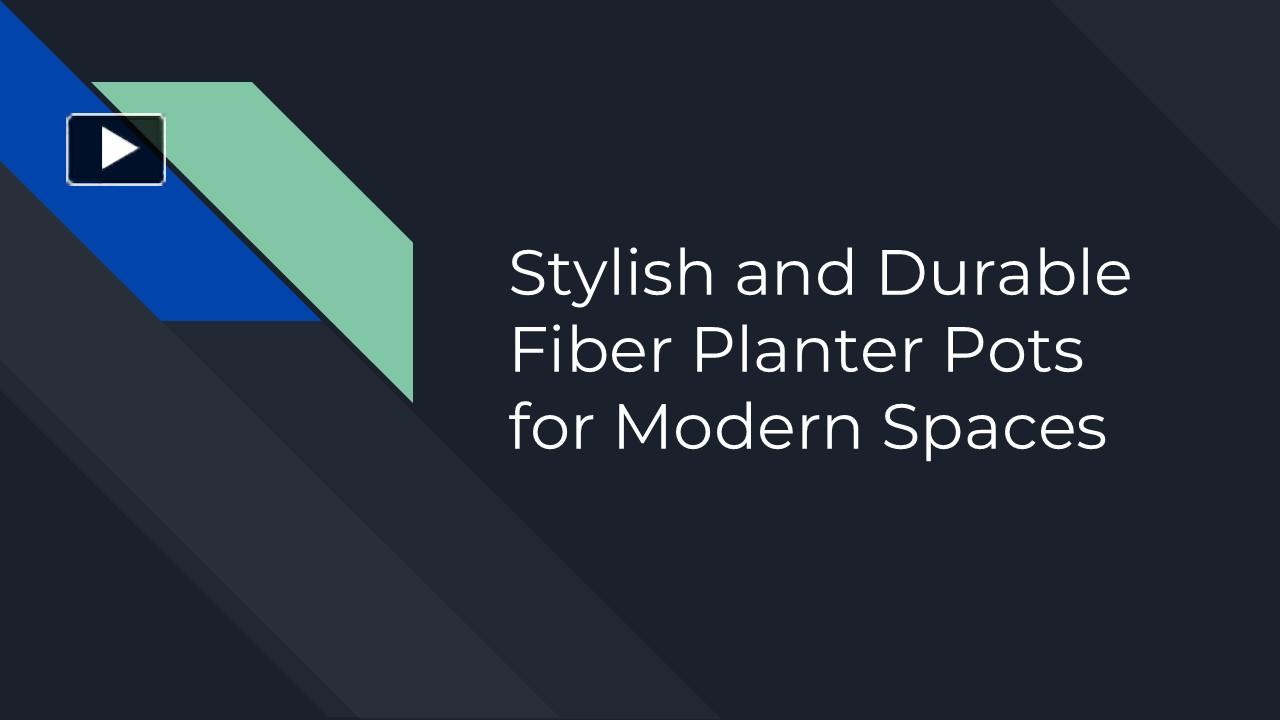 PPT – Stylish and Durable Fiber Planter Pots for Modern Spaces PowerPoint presentation | free to ...