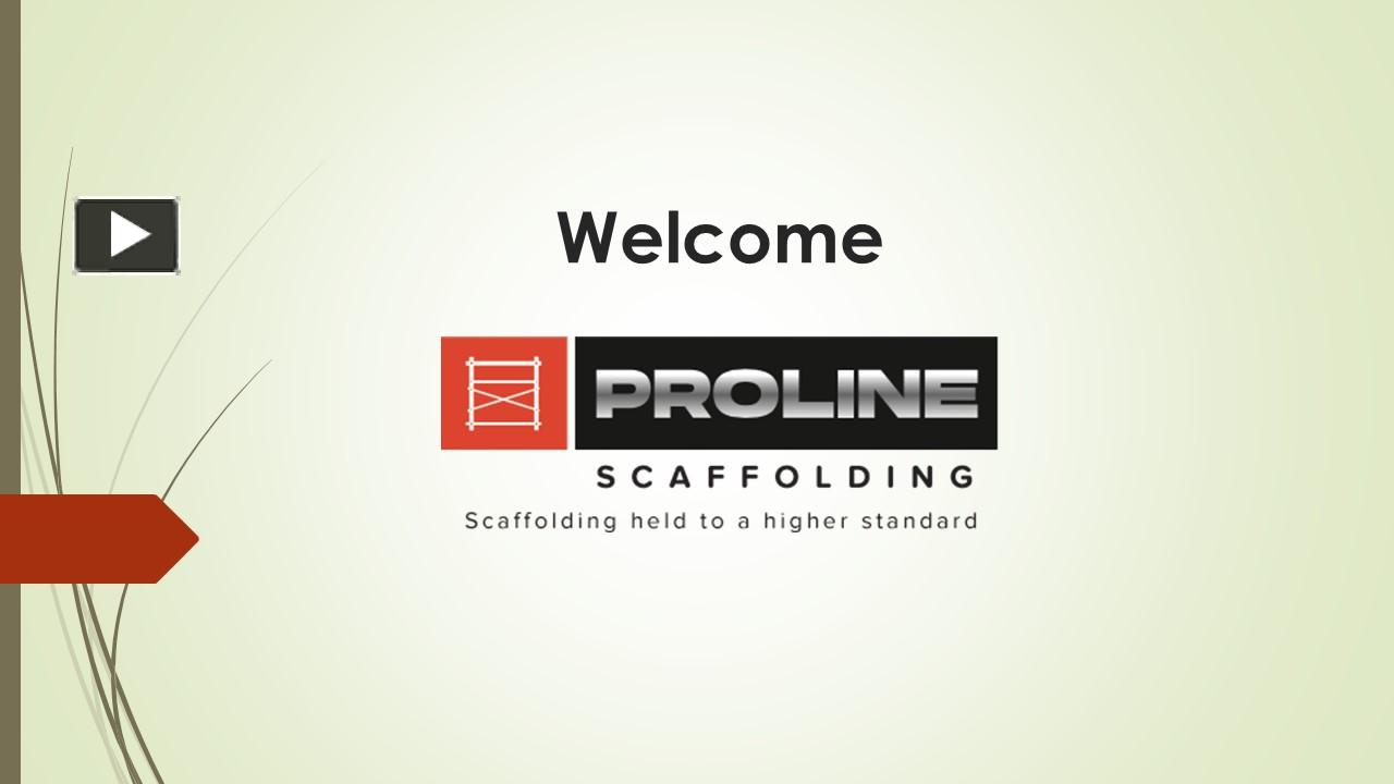 PROLINE SCAFFOLDING provides reliable and safe scaffolding solutions presentation | free to download
