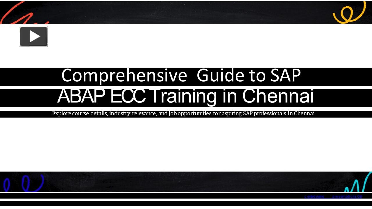 SAP ABAP ECC Training in Chennai Comprehensive Guide presentation | free to download