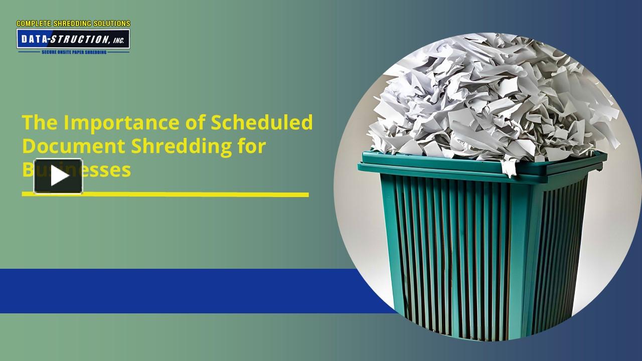 PPT – The Importance of Scheduled Document Shredding for Businesses PowerPoint presentation ...