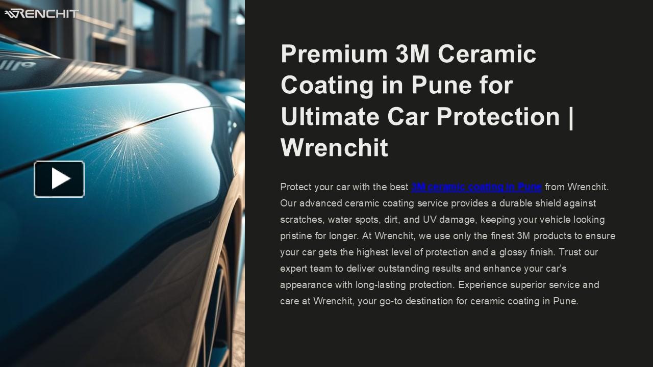 PPT – Premium 3M Ceramic Coating in Pune for Ultimate Car Protection | Wrenchit PowerPoint ...